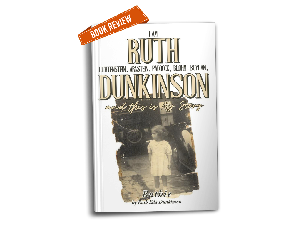 I Am Ruth Lichtenstein, Arnstein, Paddock, Blohm, Boylan, Dunkinson and ...
